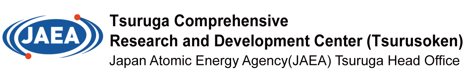 Technological Exchange: JAEA Tsuruga Comprehensive Research and ...